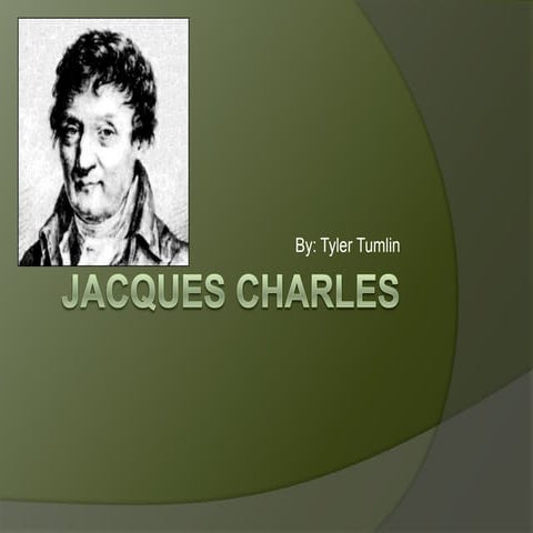 Jacques charles | PPTX | Science