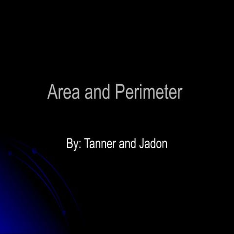 Jadon And Tanner Area And Perimeter Project | PPT