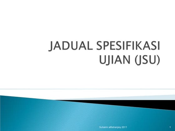 Jadual Spesifikasi Ujian (Jsu) | PPT
