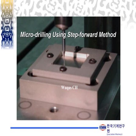 Micro-drilling Using Step-forward Method | PPT