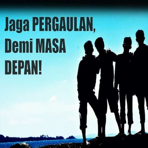 Jaga Pergaulan Demi Masa Depann.ppt