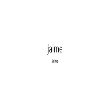 Jaime | PPT