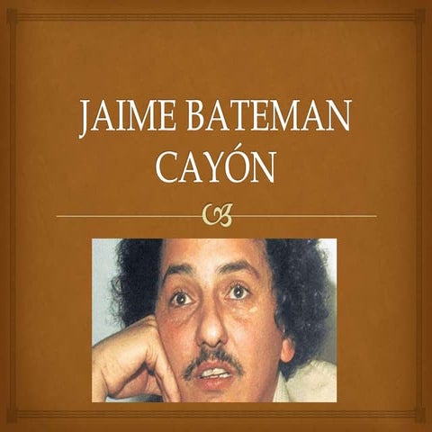 Jaime bateman cayón | PPTX
