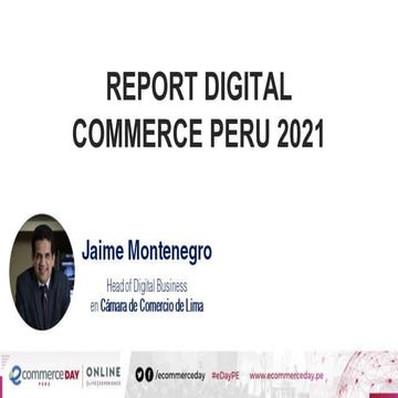 Jaime Montenegro - eCommerce Day Perú Online [Live] Experience | PPTX