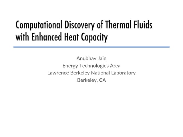 Computational Discovery of Thermal Fluids with Enhanced Heat Capacity | PPT Computational Discovery of Thermal Fluids with Enhanced Heat Capacity | PPT