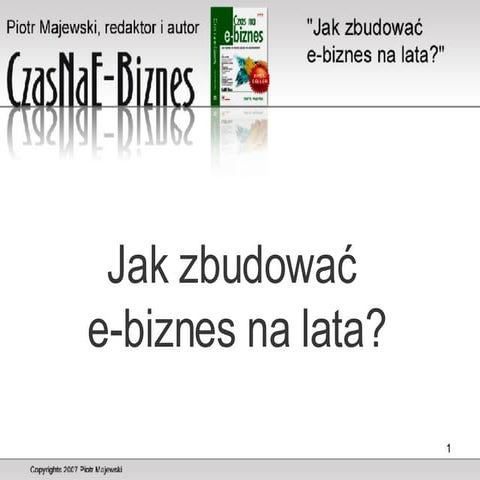 Konferencja Czas na e-biznes - 1 Rozpoczecie | PPT