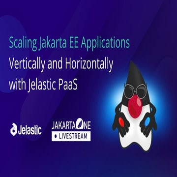 Scaling Jakarta Ee Applications Vertically And Horizontally With Jelastic Paas Ppt 