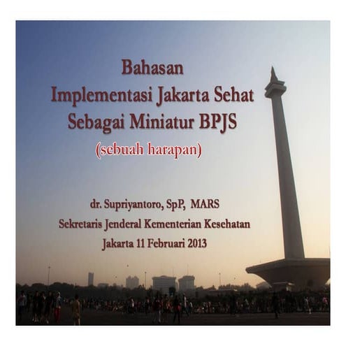 Jakarta sehat sebagai miniatur sjsn | PPT
