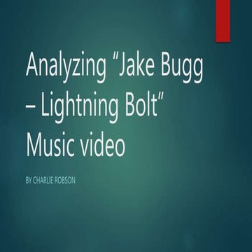 Jake Bugg- Lightning Bolt ( Music video analysis) | PPTX