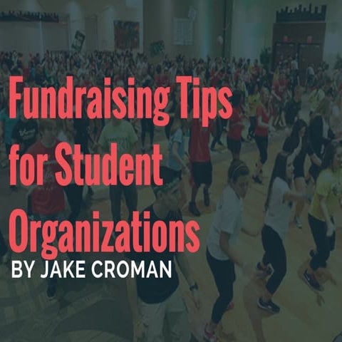 Jake Croman | Fundraising Tips for Student Organizations | PDF