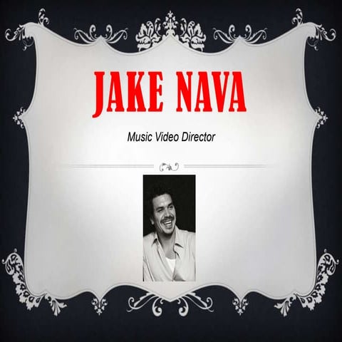 Jake nava | PPTX | Video Production | Content Production