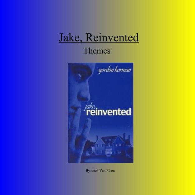 Jake, Reinvented: Themes | PPT
