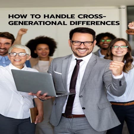 How to Handle Cross-Generational Differences | PDF