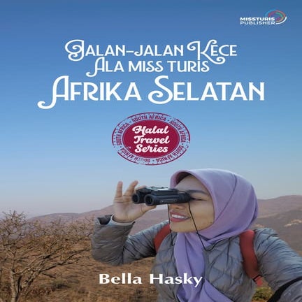 Jalan-jalan Kece Ala Miss Turis ke Afrika Selatan | PDF