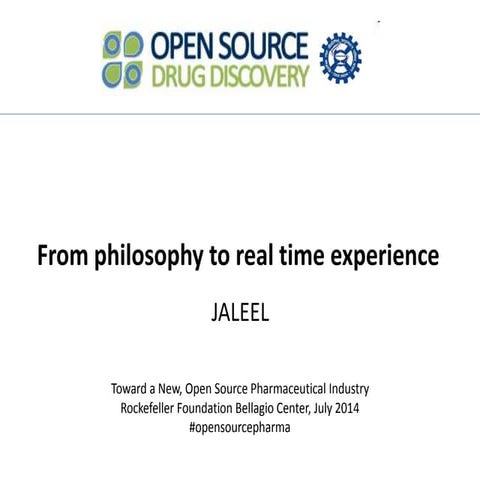 Open Source Pharma: From philosophy to real time experience | PPT