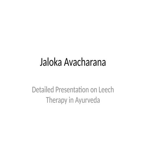 Jaloka_Avacharana_Detailed_Presentation.pptx