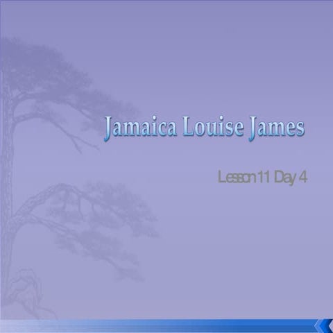 Jamaica Louise James Lesson 11 Day 1 | PPT