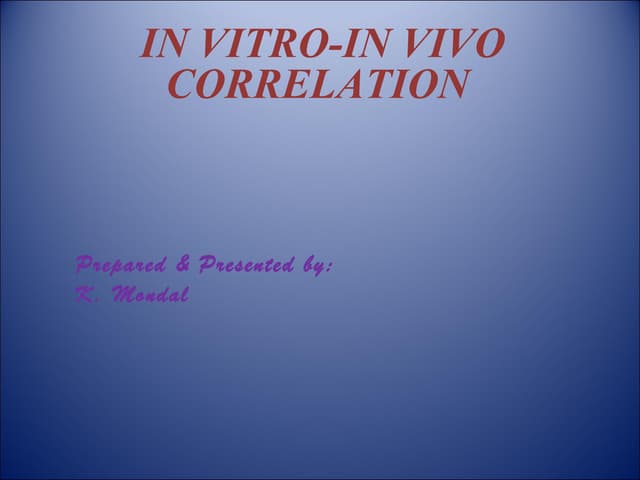 IN VITRO - IN VIVO CORRELATION | PPTX
