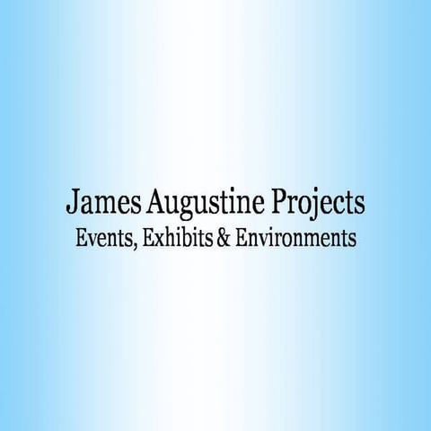 James Augustine Projects - Events, Exhibits & Brand Environments | PPT