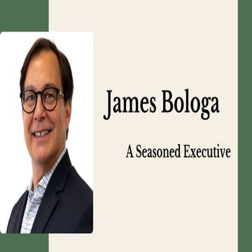James Bologa - A Seasoned Executive | PDF