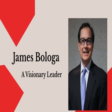 James Bologa - A Visionary Leader | PPT