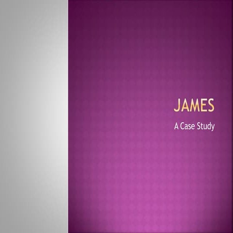 James case study | PPT