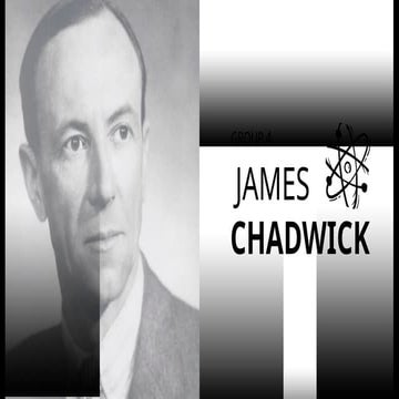 infoJAMES CHADWICKgrade9 background.pptx