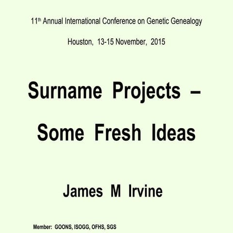Y DNA Surname Projects - Some Fresh Ideas | PPT