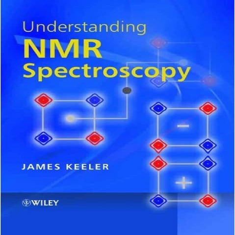 James Keeler - Understanding NMR spectroscopy-Wiley (2005).pdf