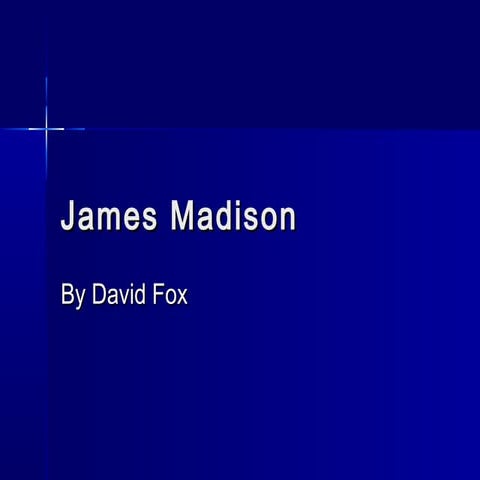 James madison | PPT