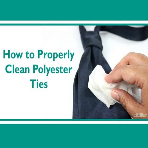 How to Properly Clean Up Polyester Ties | PPT
