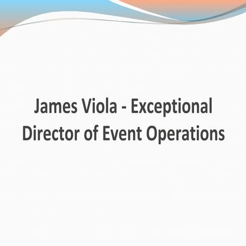 James Viola - Exceptional Director of Event Operations | PPT