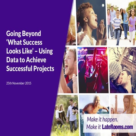 Going Beyond 'What Success Looks Like' - Using Data to Achieve ...
