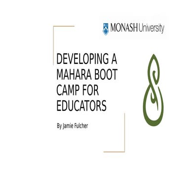 Developing a Mahara Bootcamp for Educators | PPT