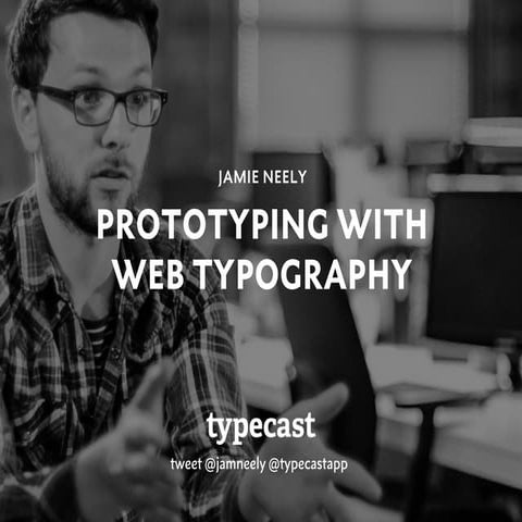 After the Jump > Jamie Neely: Prototyping web typography. | PDF