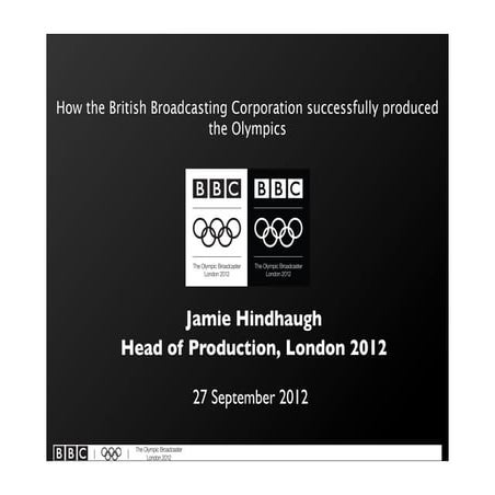 How the BBC successfully produced the Olympics | PDF