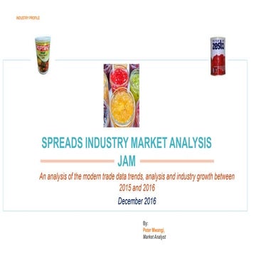 Spreads Industry Analysis (A case of Jam Market Segment) - KENYA | PPTX