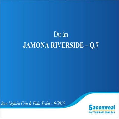 Jamona rivierside quan 7 - 0903789782 | PPT