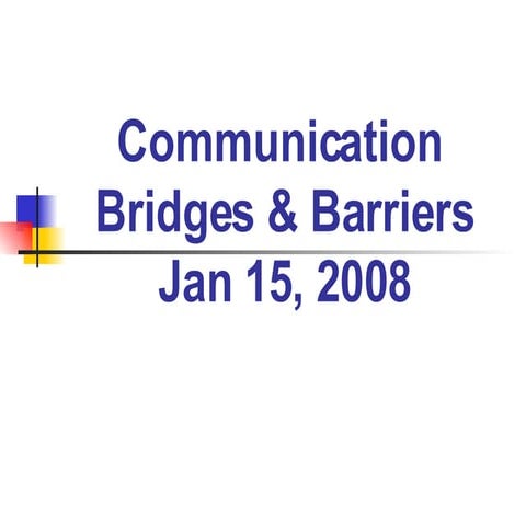 Jan 15 Communication Bridges And Barriers | PPT