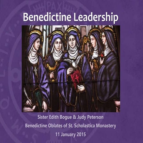 Leadership in the Benedictine Tradition | PPTX