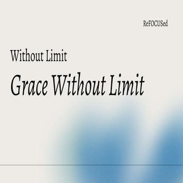 Grace Without Limit | PPT