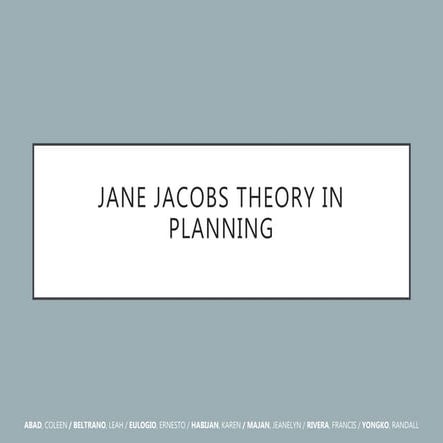 Jane Jacobs - Theory in Planning.pptx