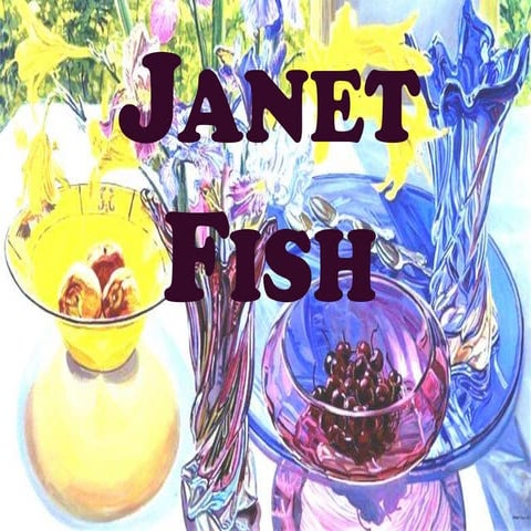 Janet Fish | PPTX