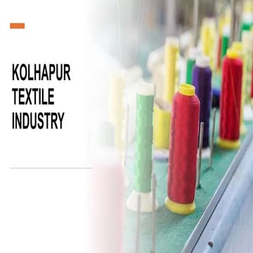 Janhvi. pptx. kolhapur textile industry. | PPTX