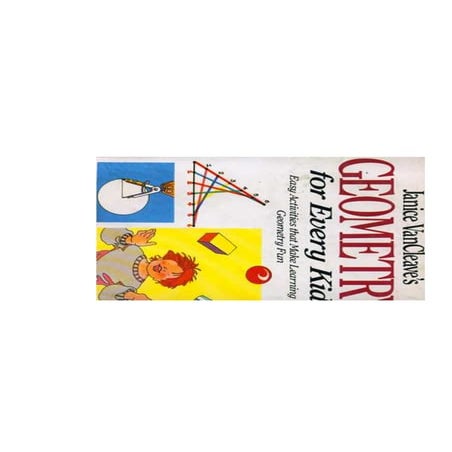 Janice Vancleave's Geometry for Every Kid_ Easy Activities That Make ...