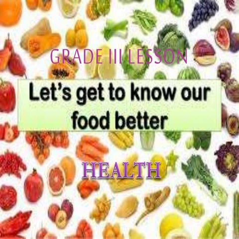 Basic needs go, grow and glow food | PPTX