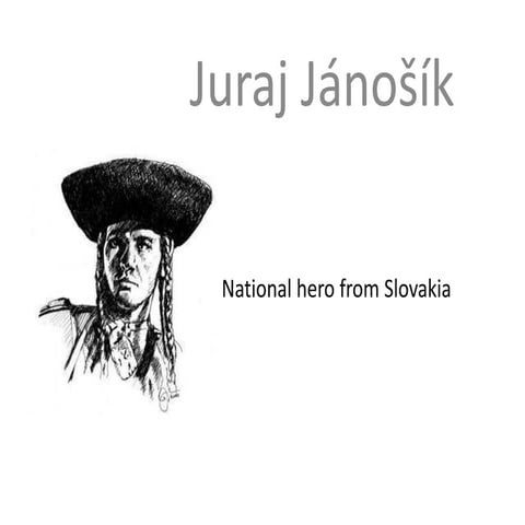 Janosik slovak hero | PPTX