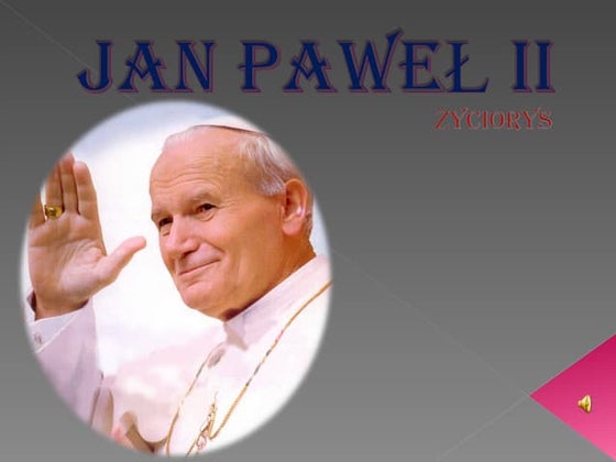 Prezentacja o Janie Pawle II angelika_bosak.pptx | Christianity ...