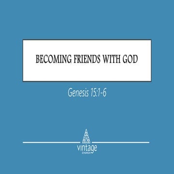 Becoming Friends With God - Genesis 15 | PPT