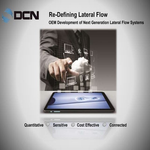 DCN Diagnostics. Design and Development of Lateral Flow Assay Systems ...